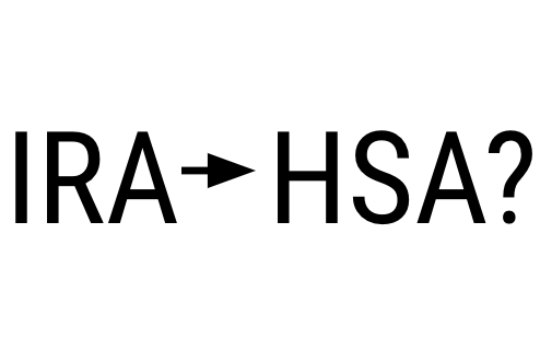 The One-Time IRA to HSA Rollover Transfer: is it Worth it?